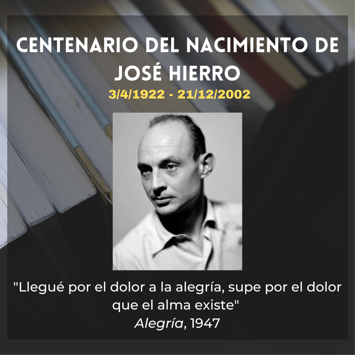 Centenario del nacimiento de José Hierro – Leyendo se entiende la gente
