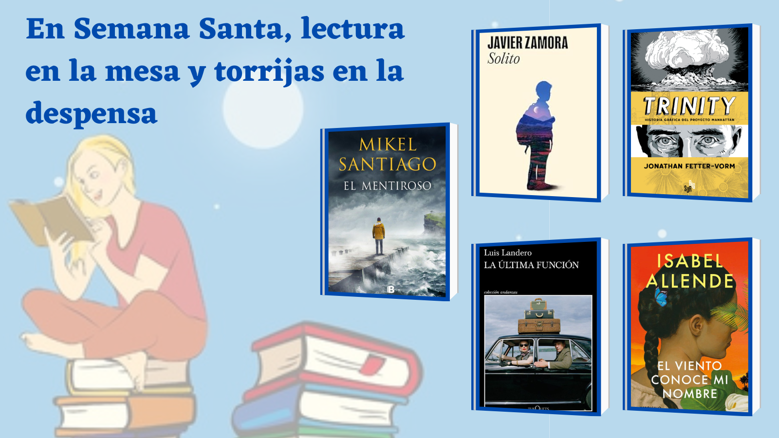 En Semana Santa, lectura en la mesa y torrijas en la despensa – Leyendo ...